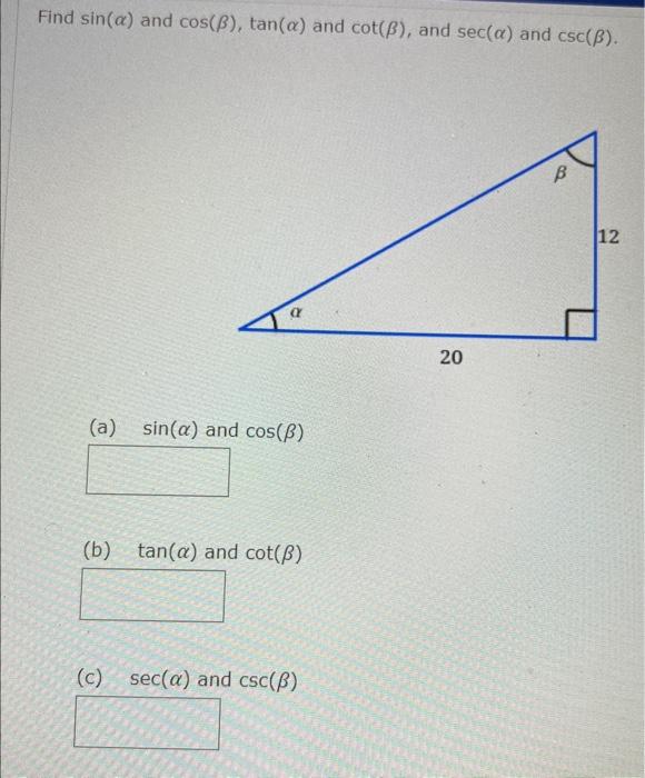Solved Find sin(α) and cos(β),tan(α) and cot(β), and sec(α) | Chegg.com