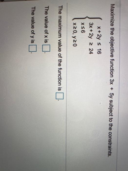 Solved Maximize The Objective Function 3x 5y Subject To