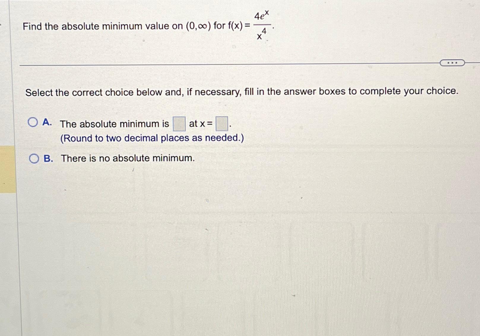 Solved Find the absolute minimum value on (0,∞) ﻿for | Chegg.com