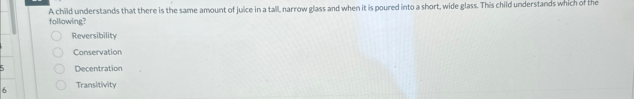 Solved A child understands that there is the same amount of | Chegg.com