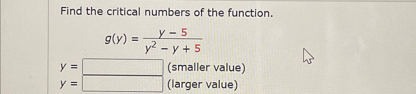 Solved Find the critical numbers of the | Chegg.com