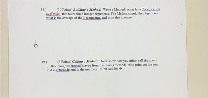Solved 38.) (10 Points) Building a Method: Write a Method, | Chegg.com