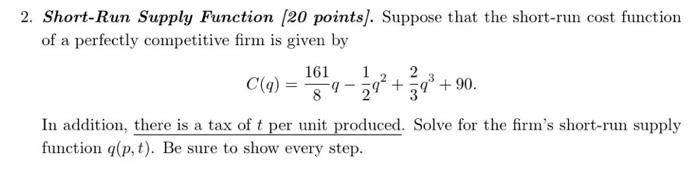 Solved 2. Short-Run Supply Function [20 points]. Suppose | Chegg.com