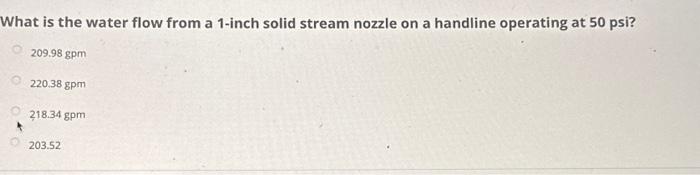 Solved What is the water flow from a 1-inch solid stream | Chegg.com