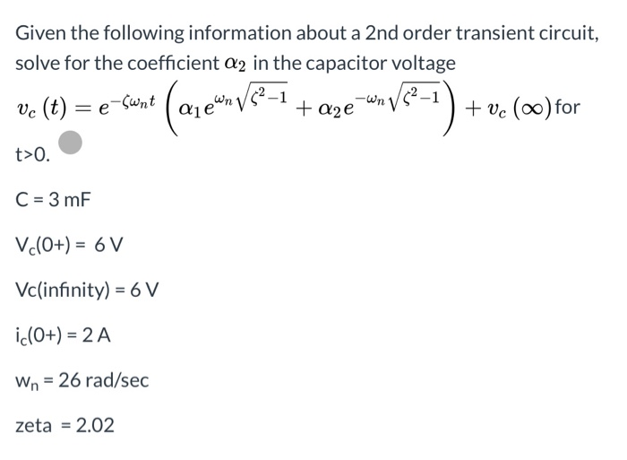 Solved Given the following information about a 2nd order | Chegg.com