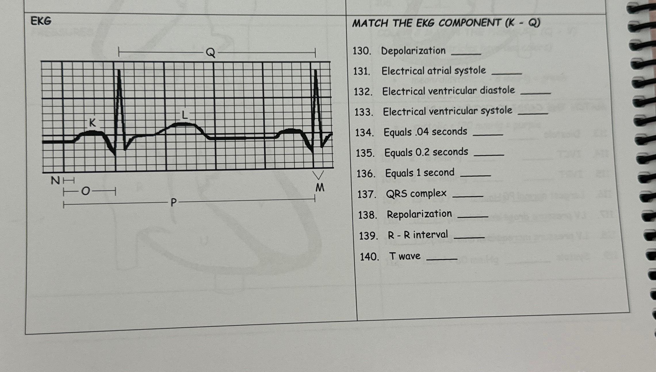 Solved EKGMATCH THE EKG COMPONENT (K - ﻿Q)130. | Chegg.com