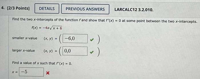 Solved Find the two x-intercepts of the function f and show | Chegg.com