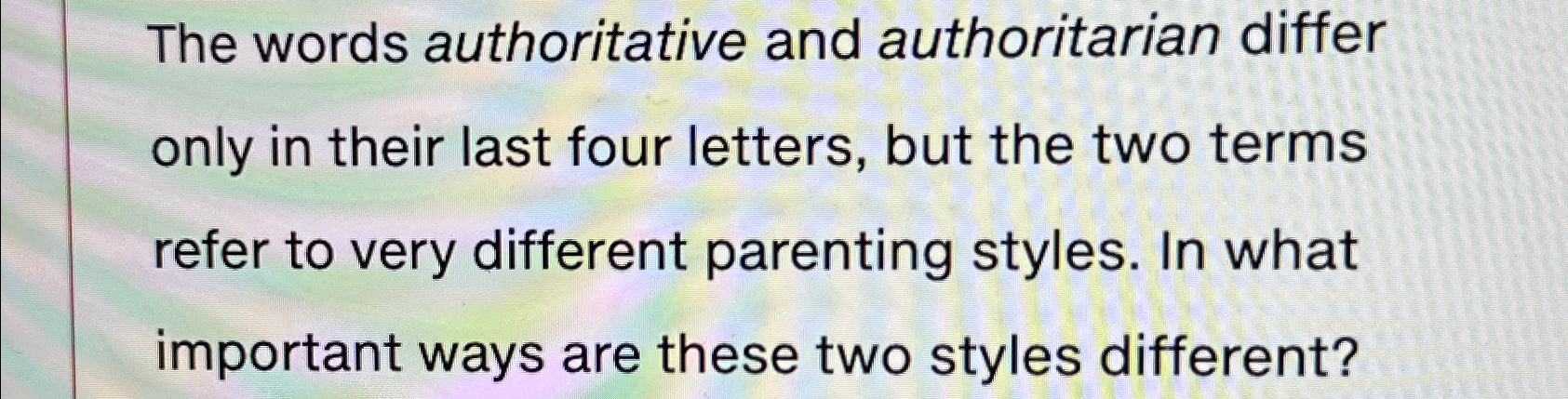 Solved The words authoritative and authoritarian differ only | Chegg.com