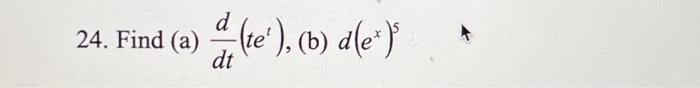 Solved dtd(tet),(b)d(ex)5 | Chegg.com