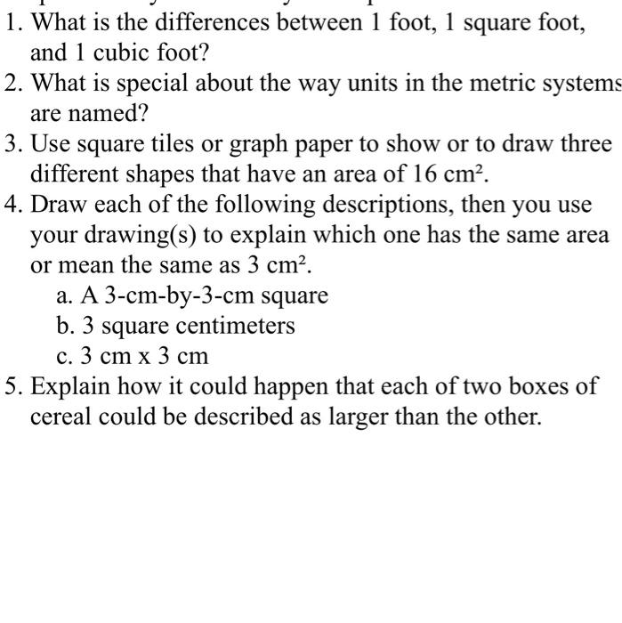 Solved 1. What is the differences between 1 foot, 1 square | Chegg.com