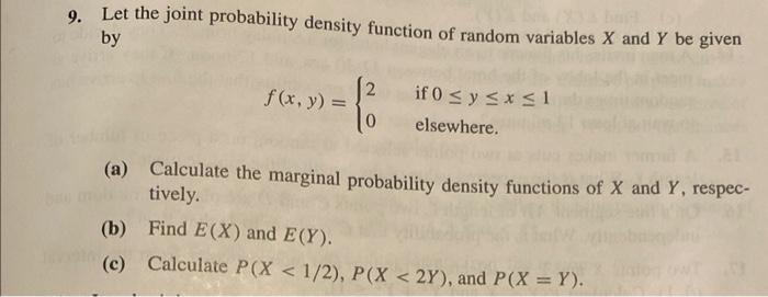 Solved 9. Let the joint probability density function of | Chegg.com