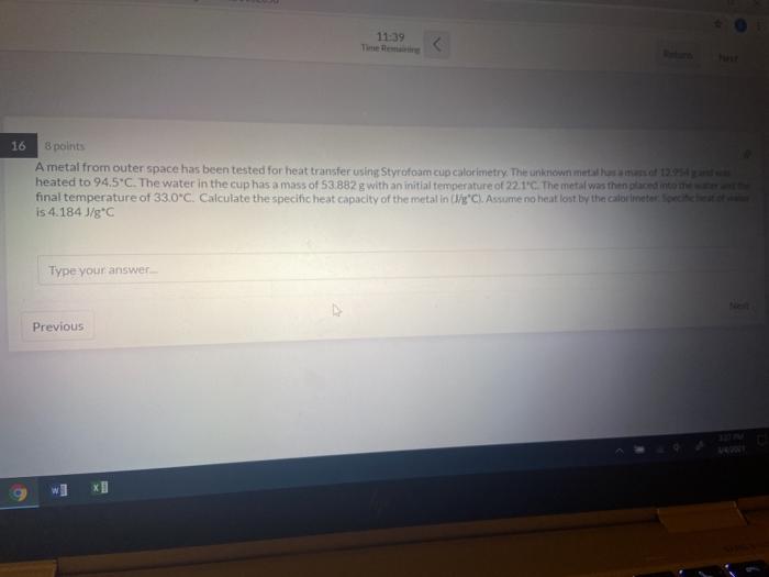 Solved 11:39 16 8 points A metal from outer space has been | Chegg.com