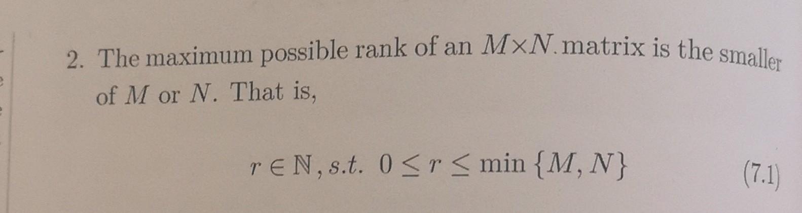 Solved 2. The maximum possible rank of an MxN.matrix is the | Chegg.com