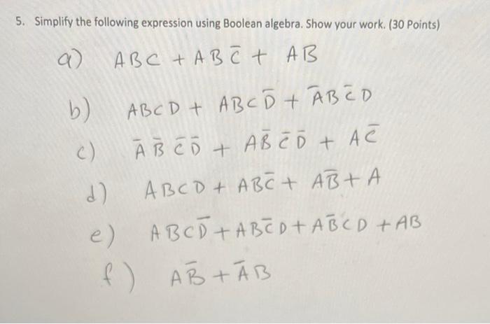 Solved 5. Simplify the following expression using Boolean | Chegg.com