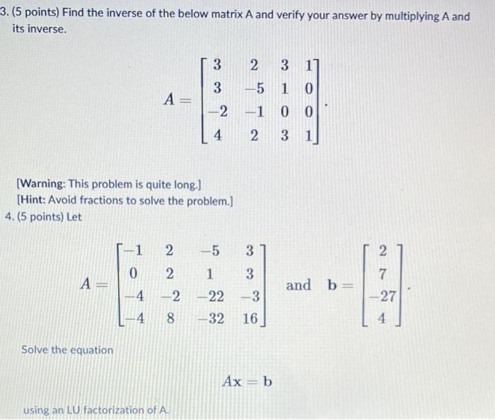 Solved (5 points) Find the inverse of the below matrix A and | Chegg.com