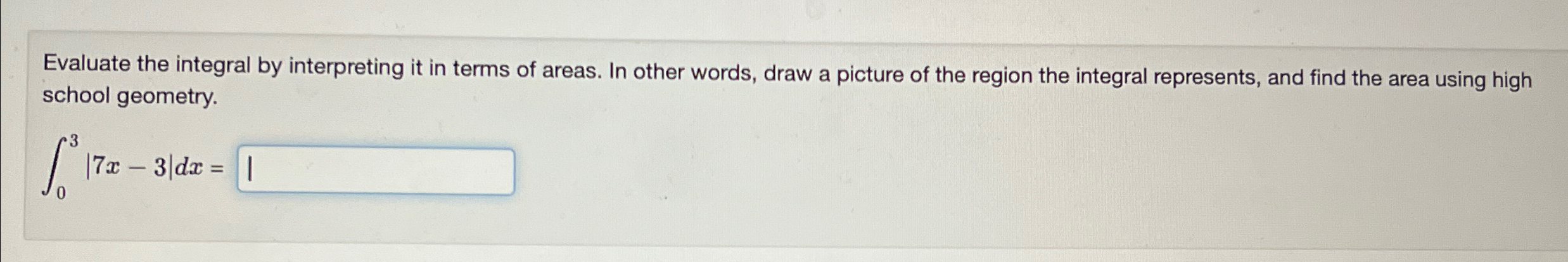 Solved Evaluate the integral by interpreting it in terms of | Chegg.com