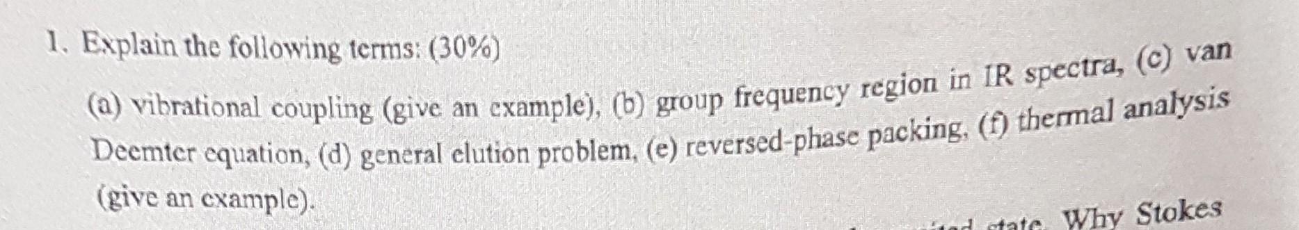 Solved Explain the following terms: (30%) (a) vibrational | Chegg.com