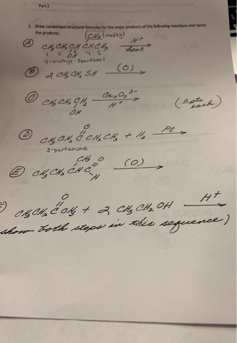 Solved Part 2 1 Draw condensed structural formulas for the | Chegg.com