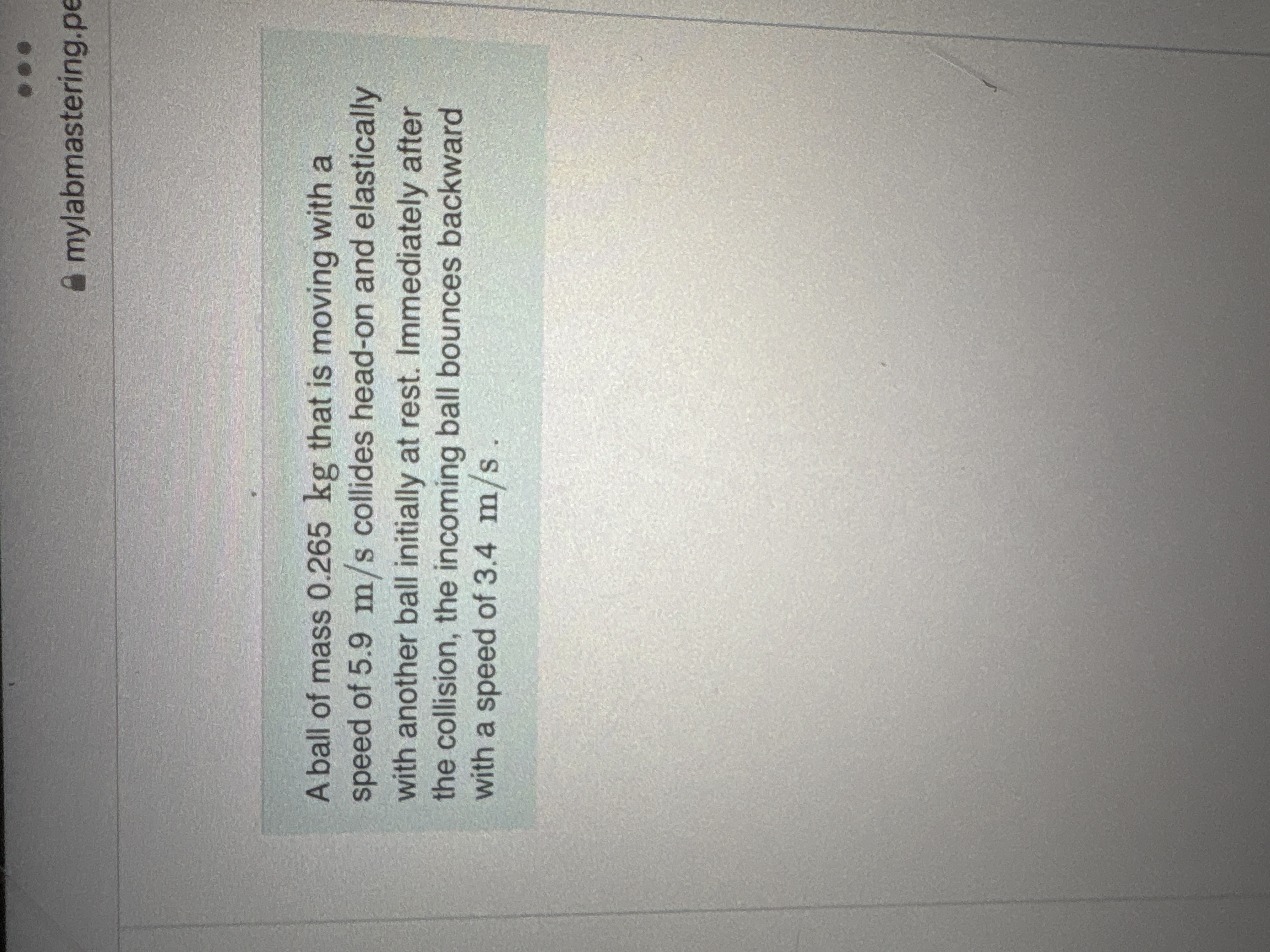 Solved A ball of mass 0.265 ﻿kg that is moving with a speed | Chegg.com