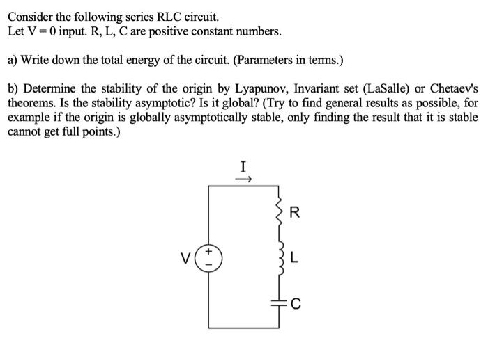 Solved Consider the following series RLC circuit. Let V = 0 | Chegg.com