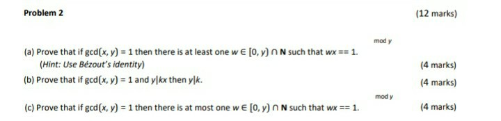 Solved Problem 2 (12 marks) mody (a) Prove that if gcd(x, y) | Chegg.com