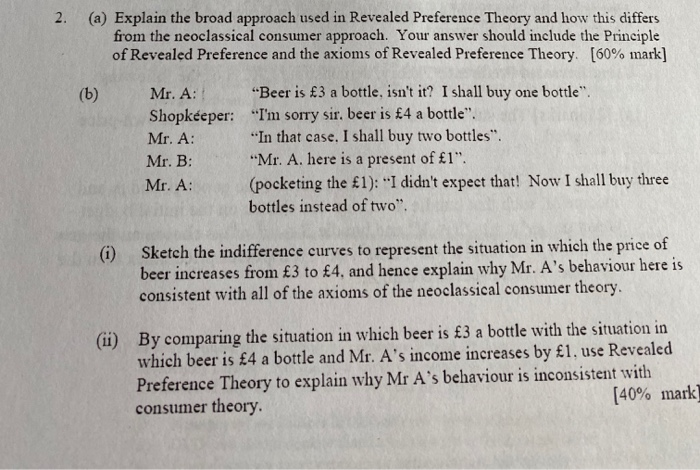 Solved 2. (a) Explain the broad approach used in Revealed | Chegg.com