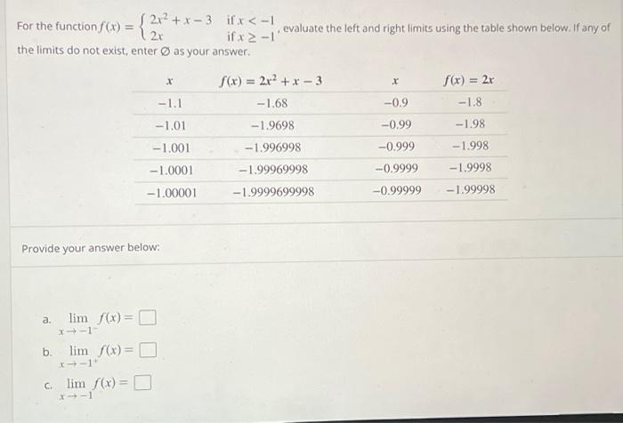 Solved For the function f(x)={2x2+x−32x if x