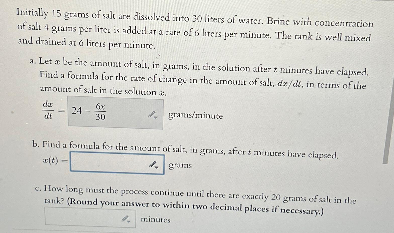 Solved Initially 15 ﻿grams of salt are dissolved into 30 | Chegg.com