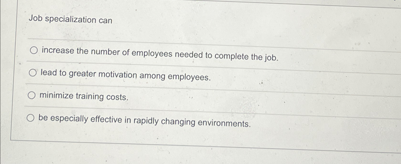 Solved Job specialization canincrease the number of | Chegg.com