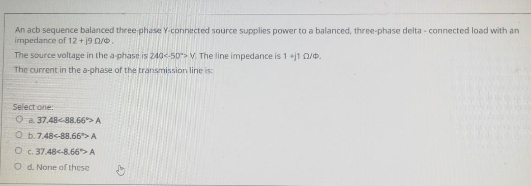 Solved An acb sequence balanced three-phase Y-connected | Chegg.com