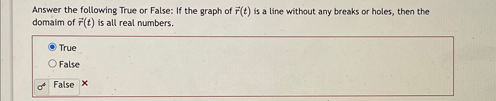 Solved Answer the following True or False: If the graph of | Chegg.com