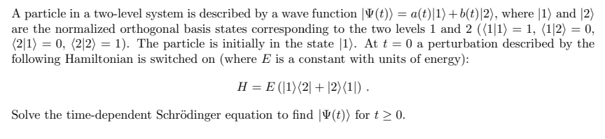 A particle in a two-level system is described by a | Chegg.com