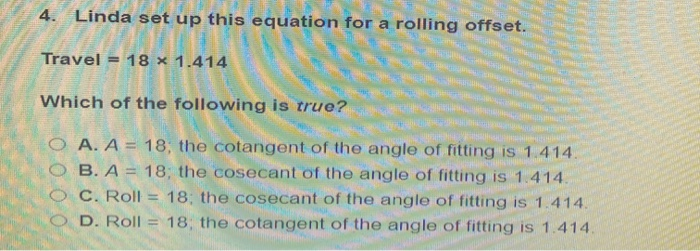 Solved 4. Linda set up this equation for a rolling offset. | Chegg.com