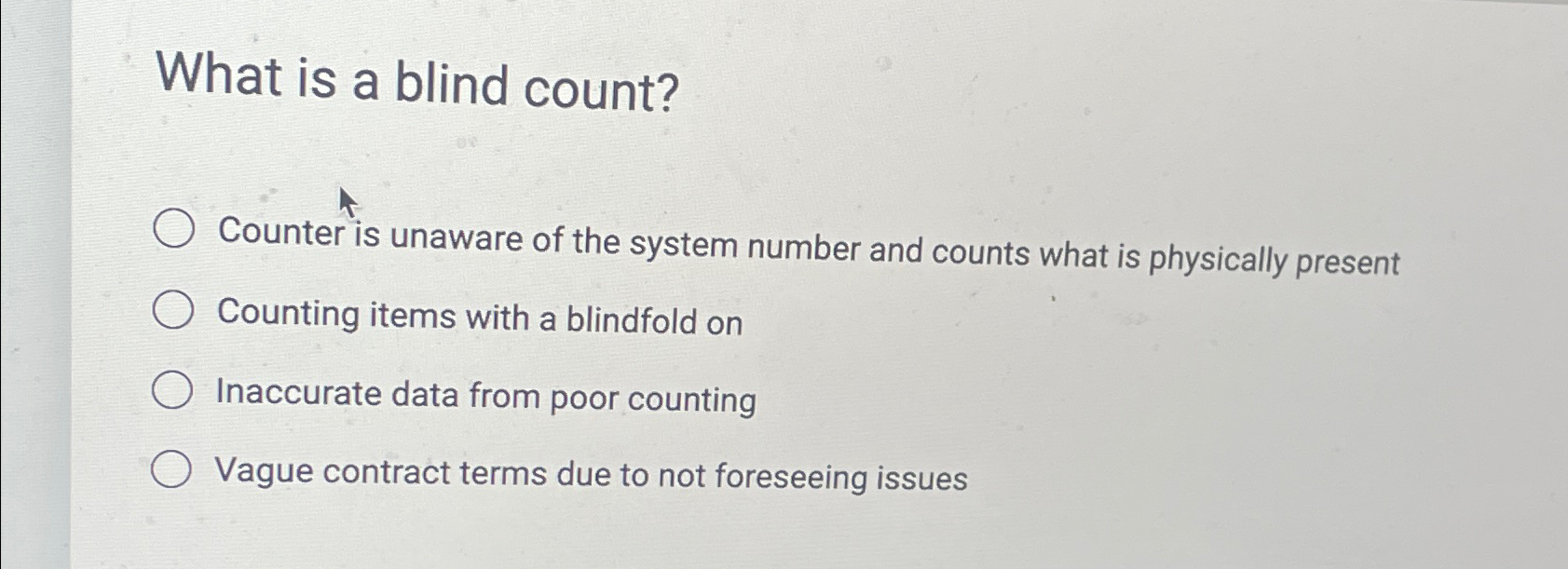 Solved What is a blind count?Counter is unaware of the | Chegg.com