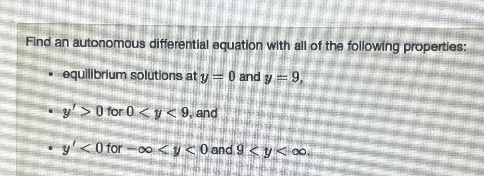 Solved Find an autonomous differential equation with all of | Chegg.com
