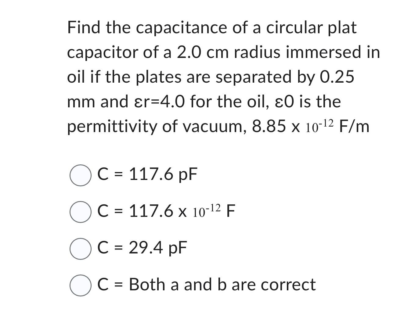 Solved Find the capacitance of a circular plat capacitor of | Chegg.com