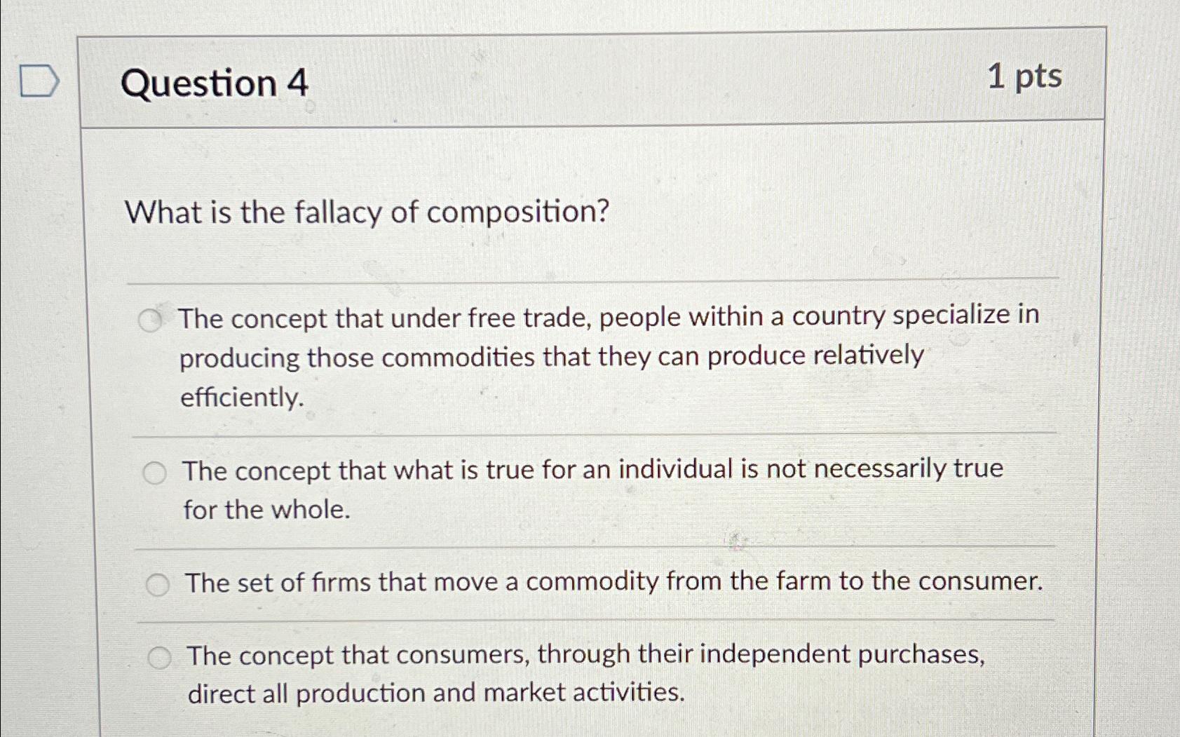 Solved Question 41ptsWhat is the fallacy of composition?The | Chegg.com