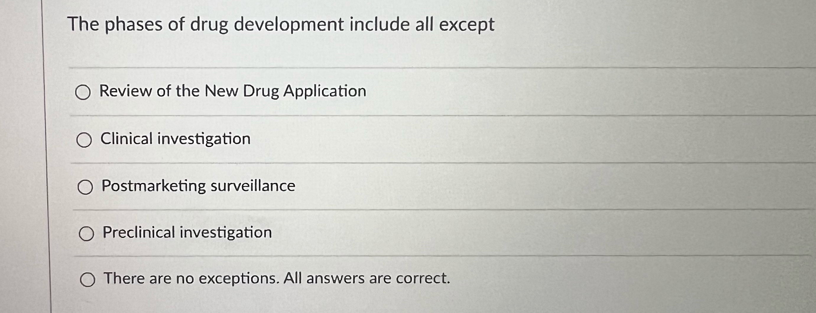 Solved The phases of drug development include all | Chegg.com