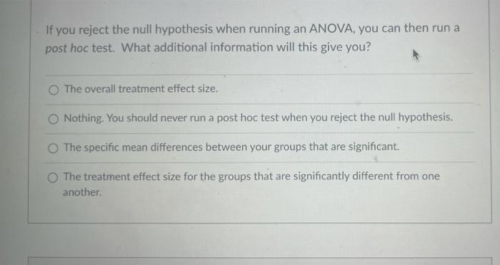 Solved If you reject the null hypothesis when running an | Chegg.com