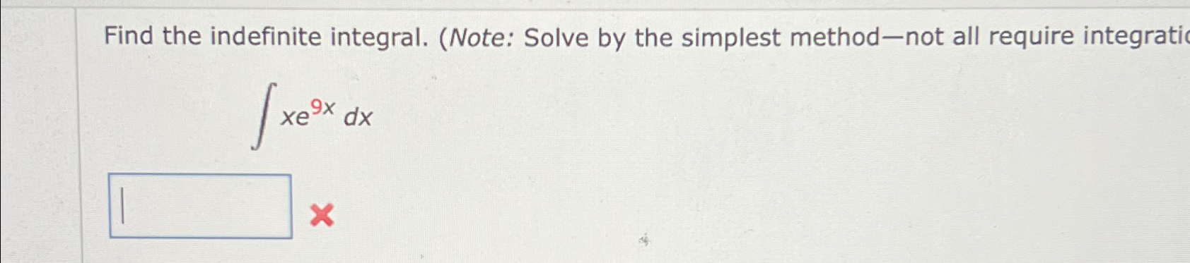 Solved Find the indefinite integral. (Note: Solve by the | Chegg.com