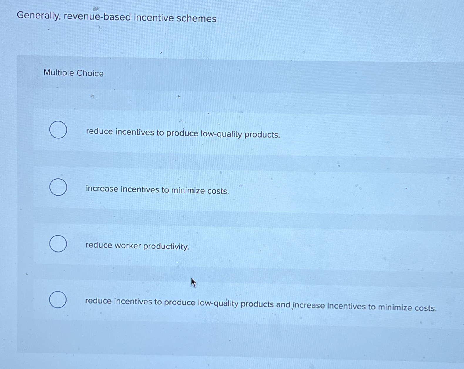 Solved Generally, revenue-based incentive schemesMultiple | Chegg.com
