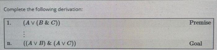 Solved Complete the following derivation: | Chegg.com