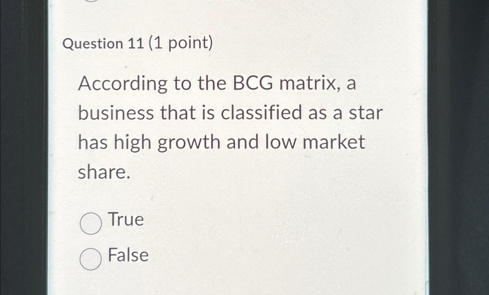 Solved Question 11 (1 ﻿point)According to the BCG matrix, a | Chegg.com