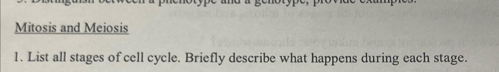 Solved Mitosis and MeiosisList all stages of cell cycle. | Chegg.com