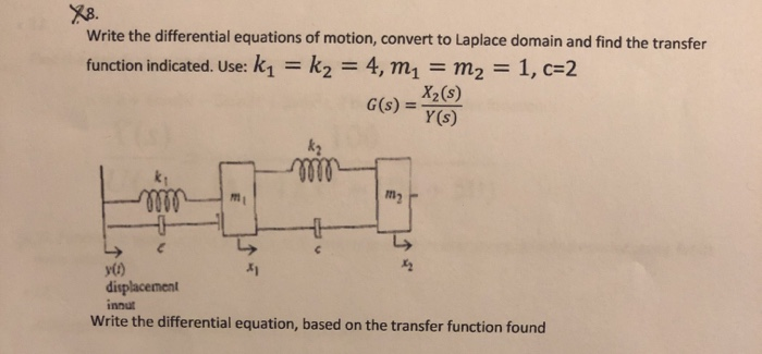 Solved XB. Write the differential equations of motion, | Chegg.com