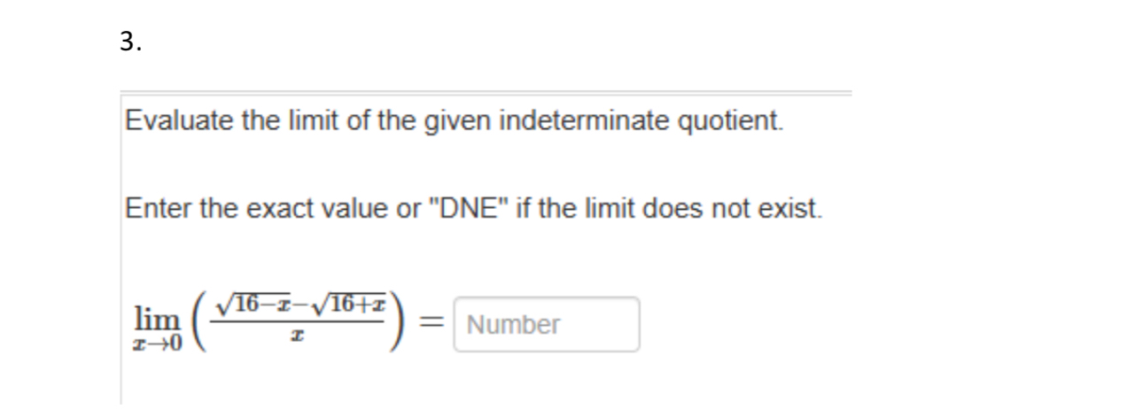 Solved Evaluate the limit of the given indeterminate | Chegg.com