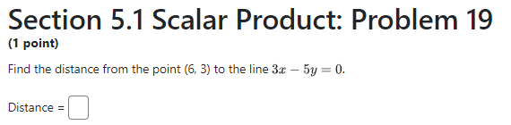 Solved Section 5.1 ﻿Scalar Product: Problem 19(1 ﻿point)Find | Chegg.com