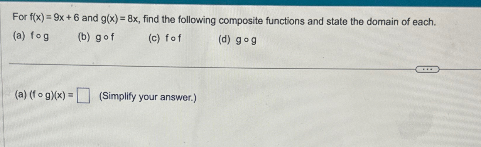 Solved For f(x)=9x+6 ﻿and g(x)=8x, ﻿find the following | Chegg.com