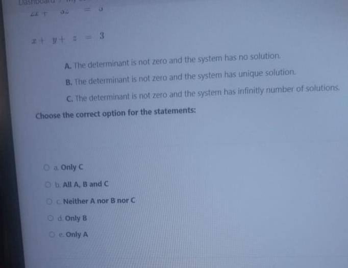 Solved x+y+z=3A. ﻿The deteminant is not zero and the system | Chegg.com