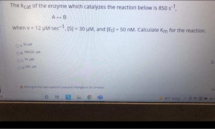 Solved The kcat of the enzyme which catalyzes the reaction | Chegg.com
